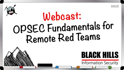 Webcast Opsec Fundamentals For Remote Red Teams Black Hills Information Security Inc