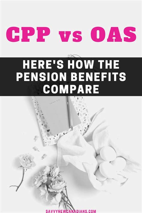 Cpp Vs Oas How Do They Compare Pensions Personal Finance Blogs Canada Pension Plan