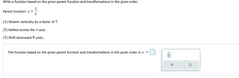 Solved Write A Function Based On The Given Parent Function Chegg