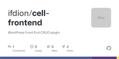 GitHub Ifdion Cell Frontend WordPress Front End CRUD Plugin