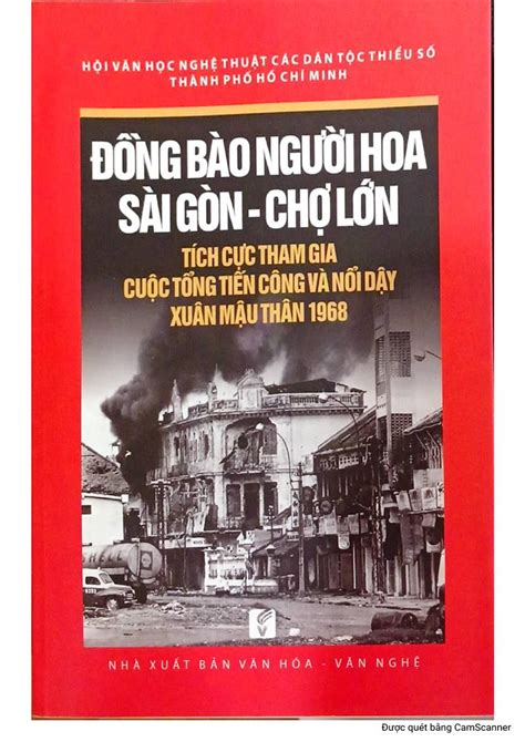 Đồng Bào Người Hoa Sài Gòn Chợ Lớn Tích Cực Tham Gia Cuộc Tiến Công Và