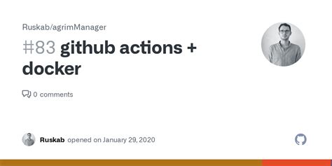 Github Actions Docker · Issue 83 · Ruskabagrimmanager · Github