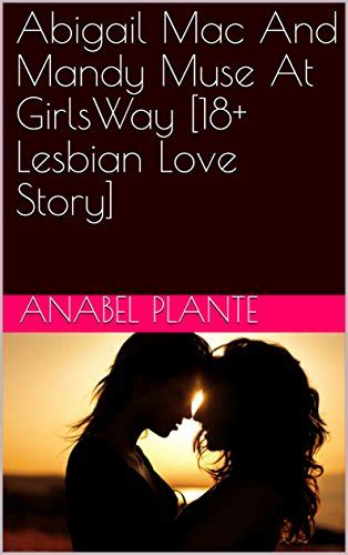 Abigail Mac And Mandy Muse At Girlsway 18 Lesbian Love Story