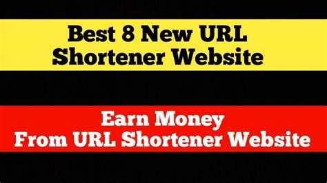 Best 8 New Url Shortener Website To Earn Money Earn Money From Url Shortner Website Youtube