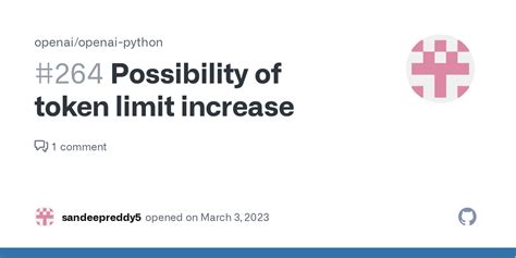 Possibility Of Token Limit Increase · Issue 264 · Openaiopenai Python · Github