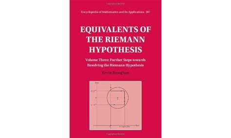 Equivalents Of The Riemann Hypothesis Volume 3 Further Steps Towards