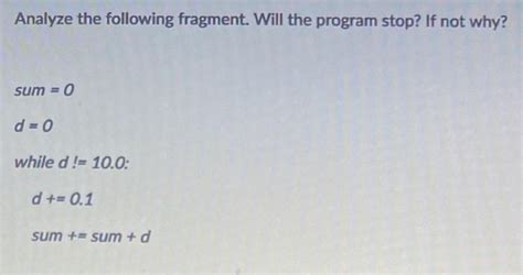 solved analyze the following fragment will the program