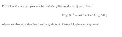 Solved Prove That If Z Is A Complex Number Satisfying The Chegg