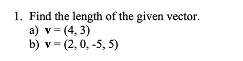Solved Find The Length Of The Given Vector A V B Chegg