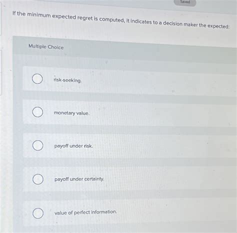 Solved Servedif The Minimum Expected Regret Is Computed It