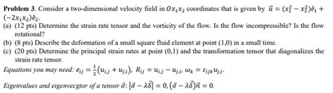 Problem Consider A Two Dimensional Velocity Field Chegg