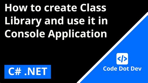 How To Create Class Library And Use It In Console Application Cnet Tutorial 1 Youtube