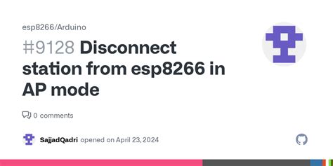Disconnect Station From Esp8266 In Ap Mode · Issue 9128 · Esp8266