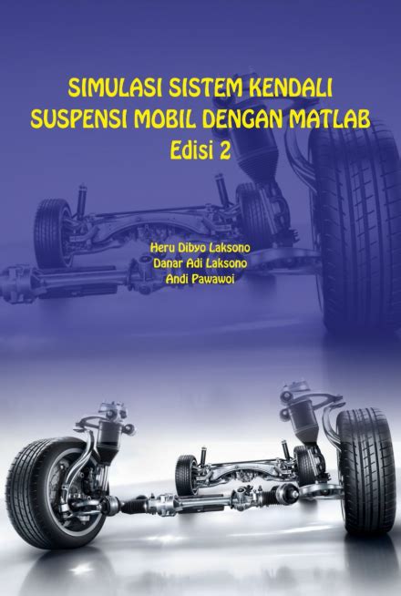 Simulasi Sistem Kendali Suspensi Mobil Dengan Matlab Edisi 2