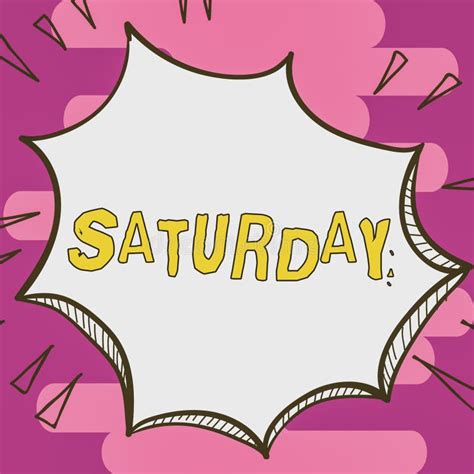Text Sign Showing Saturday Word For First Day Of The Weekend Relaxing