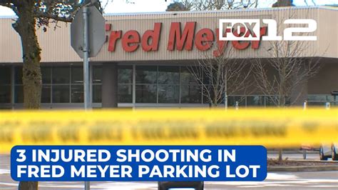 Shooting At Fred Meyer 3 Injured In Salem Fred Meyer Parking Lot