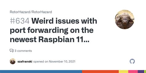 Weird Issues With Port Forwarding On The Newest Raspbian 11 Bullseye · Issue 634