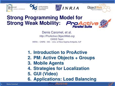PPT Denis Caromel Et Al ProActive ObjectWeb OASIS Team PowerPoint