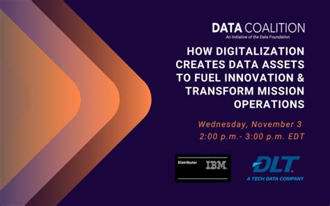 How Digitalization Creates Data Assets To Fuel Innovation And Transform Mission Operations Learn