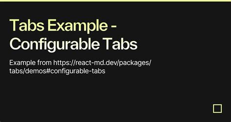 tabs example configurable tabs codesandbox