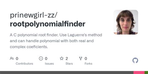 Github Prinewgirl Zz Rootpolynomialfinder A C Polynomial Root Finder Use Laguerres Method