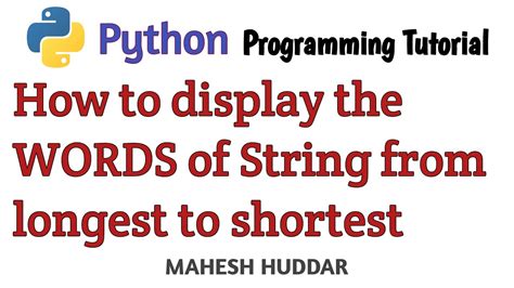 Python Program To Display The Words Of String From Longest To Shortest