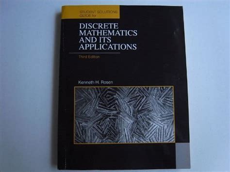 Discrete Mathematics And Its Applications Student S Solutions Manual Kenneth H Rosen