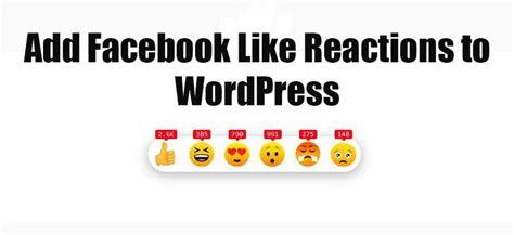 how to add facebook like reactions to wordpress website