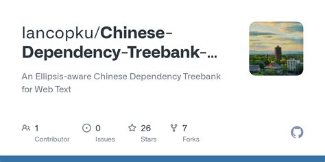 Github Lancopkuchinese Dependency Treebank With Ellipsis An Ellipsis Aware Chinese