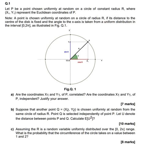 Solved01 Let P Be Point Chosen Uniformly At Random On Circle Of Constant Radius R Where Xz