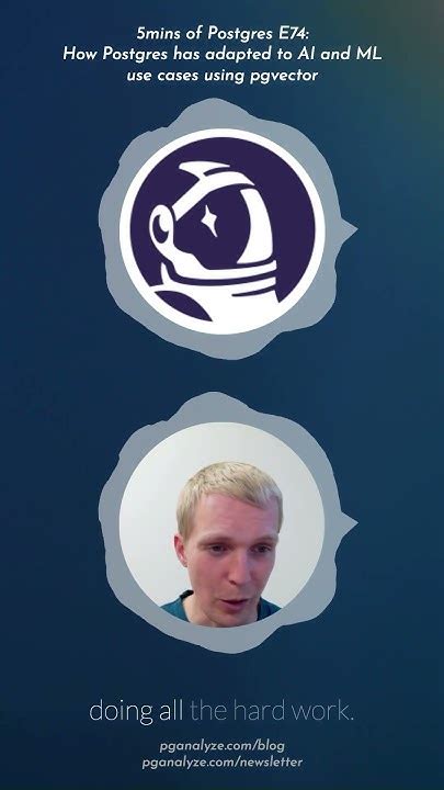 How Postgresql Has Adapted To Ai Storing And Querying Vector Data In Postgres With Pgvector