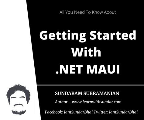 Getting Started With Net Maui First Look Learn With Sundar