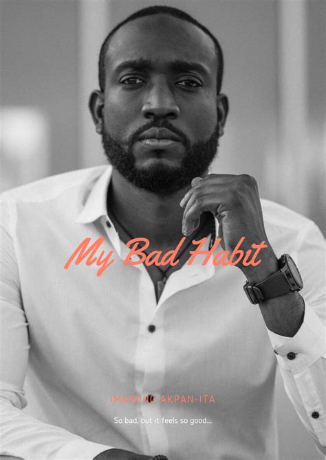 I Developed The Worst Habit Its Addictive Really By Imaobong Akpan