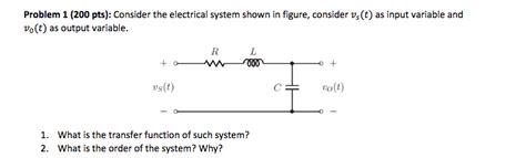 Solved Problem Pts Consider The Electrical System Chegg