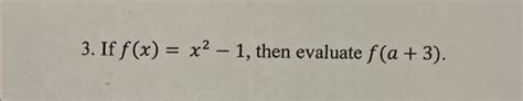 Solved If F X X Then Evaluate F A Chegg Com