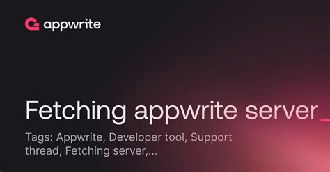 Fetching Appwrite Server Threads Appwrite