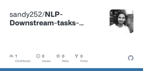 github sandy252 nlp downstream tasks using llms