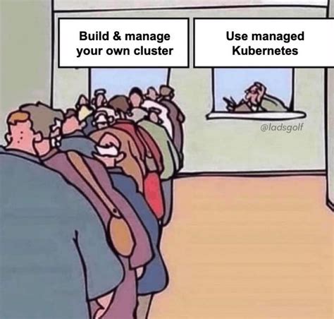 The Kubernetes Conundrum R Programmerhumor