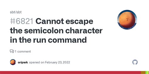 Cannot Escape The Semicolon Character In The Run Command · Issue 6821