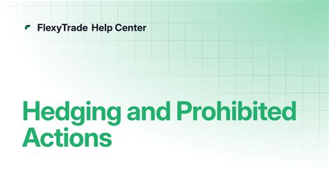 hedging and prohibited actions flexytrade help center