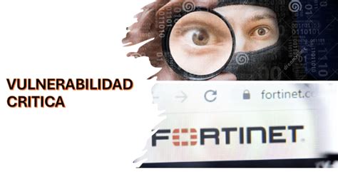 Vulnerabilidad Cr Tica En Fortimanager Cve Amenaza La