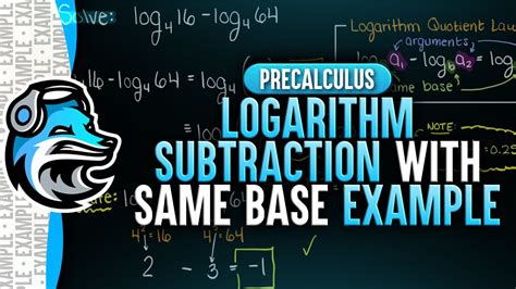 Logarithm Subtraction With Same Base Example PreCalculus Logarithms YouTube