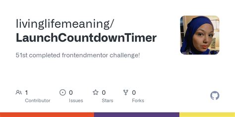 Github Livinglifemeaninglaunchcountdowntimer 51st Completed Frontendmentor Challenge