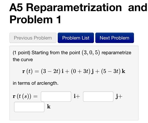 Solved A5 ﻿reparametrization And Problem 11 ﻿point