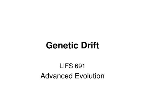 PPT Genetic Drift PowerPoint Presentation Free Download ID 4193705
