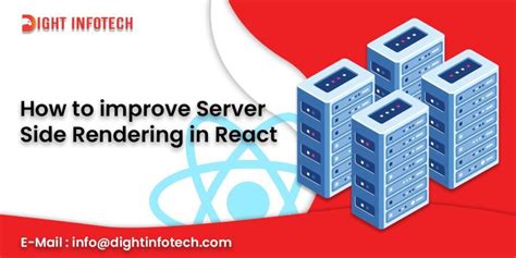 How To Improve Server Side Rendering In React Dight Infotech Opc