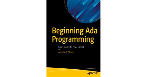 Beginning Ada Programming From Novice To Professional Book