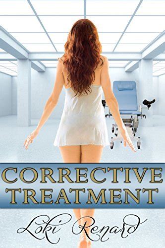 Corrective Treatment By Loki Renard Goodreads
