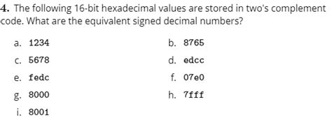 solved 4 the following 16 bit hexadecimal values are stored