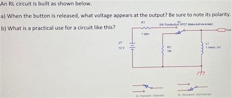 Solved An RL Circuit Is Built As Shown Below A When The Chegg Com
